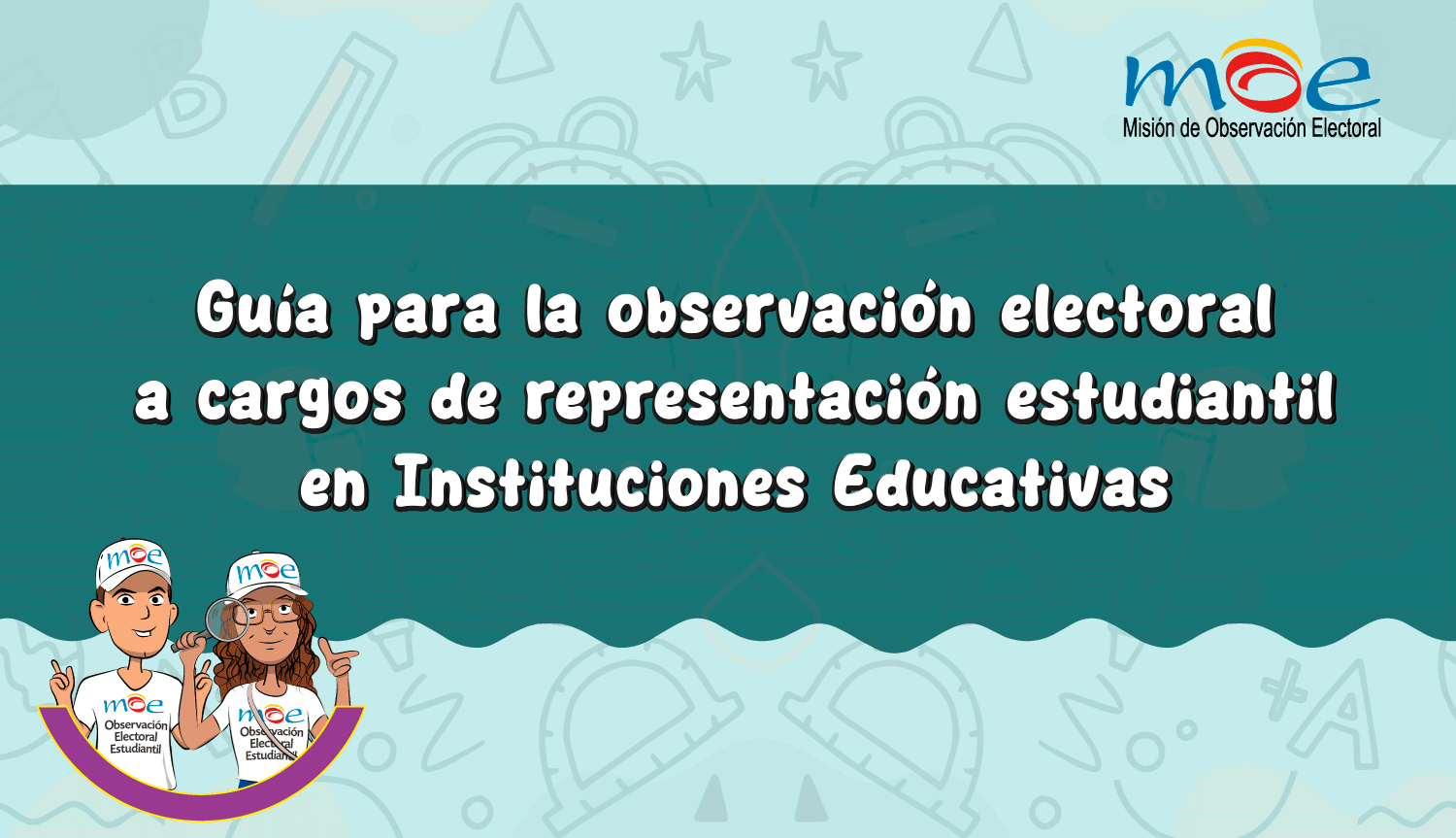 Banner-guía | MOE - Misión de Observación Electoral